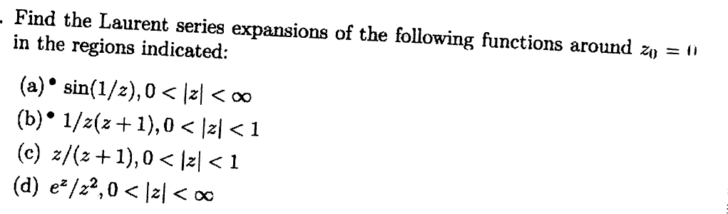 Solved - Find the Laurent series expansions of the following | Chegg.com