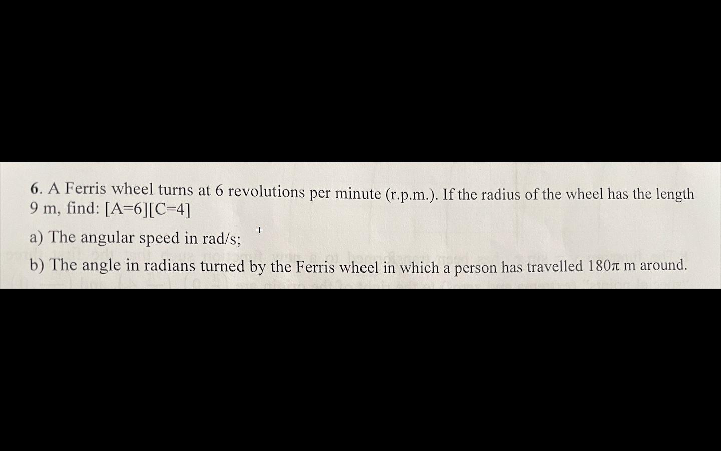 Solved 6. A Ferris wheel turns at 6 revolutions per minute | Chegg.com