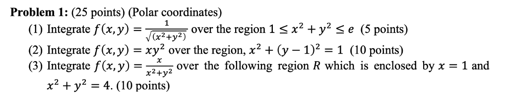 Solved Problem 1: (25 points) (Polar coordinates) (1) | Chegg.com