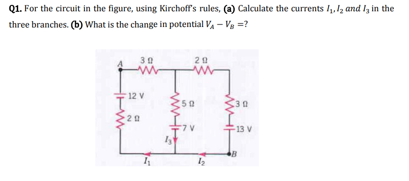 Solved Q1. For the circuit in the figure, using Kirchoff's | Chegg.com