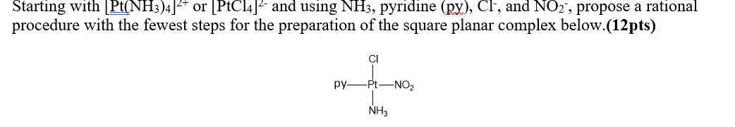 Solved Starting with (Pt(NH3)4]-* or [PtCl4]-- and using | Chegg.com
