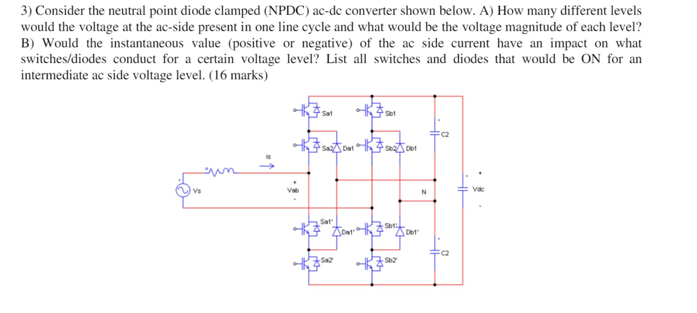 Solved 3) Consider the neutral point diode clamped (NPDC) | Chegg.com