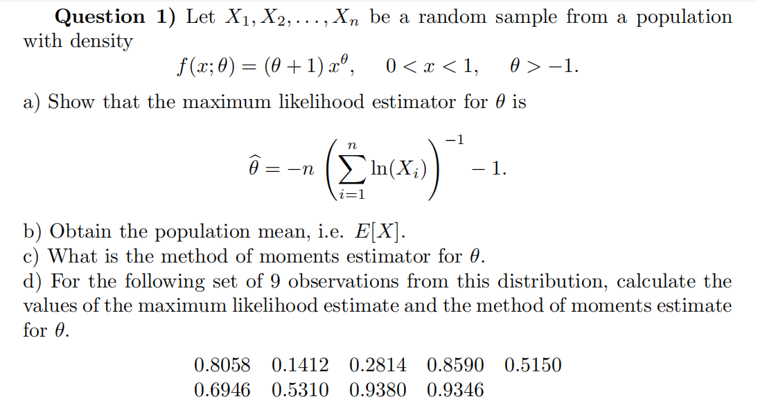 Solved Question 1) Let X1,X2,…,Xn be a random sample from a | Chegg.com
