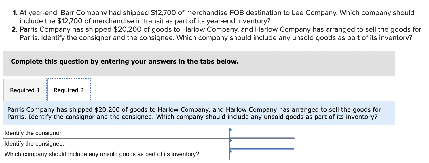 Solved 1. At year-end, Barr Company had shipped $12,700 of | Chegg.com