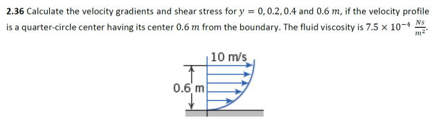 Solved 2.36 Calculate the velocity gradients and shear | Chegg.com