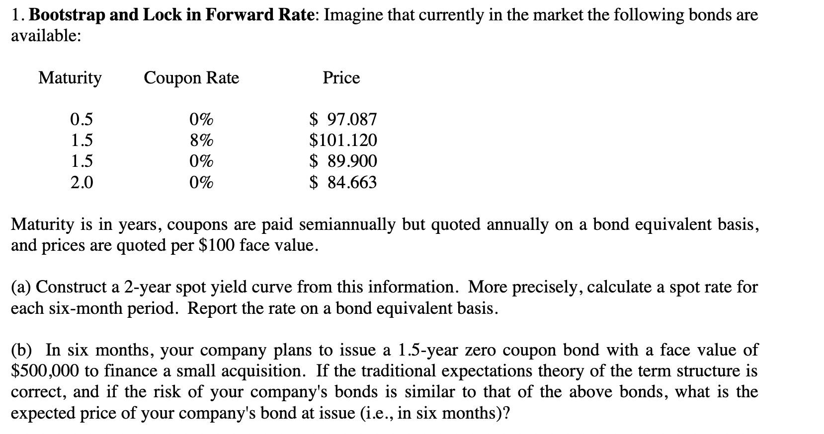 Solved 1. Bootstrap and Lock in Forward Rate: Imagine that | Chegg.com