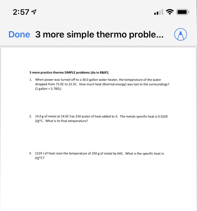 Solved 2:57 all Done 3 more simple thermo proble... 3 more | Chegg.com