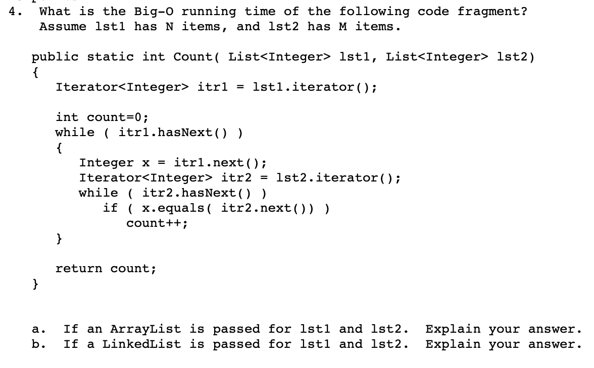 Solved 4. What is the Big-o running time of the following | Chegg.com