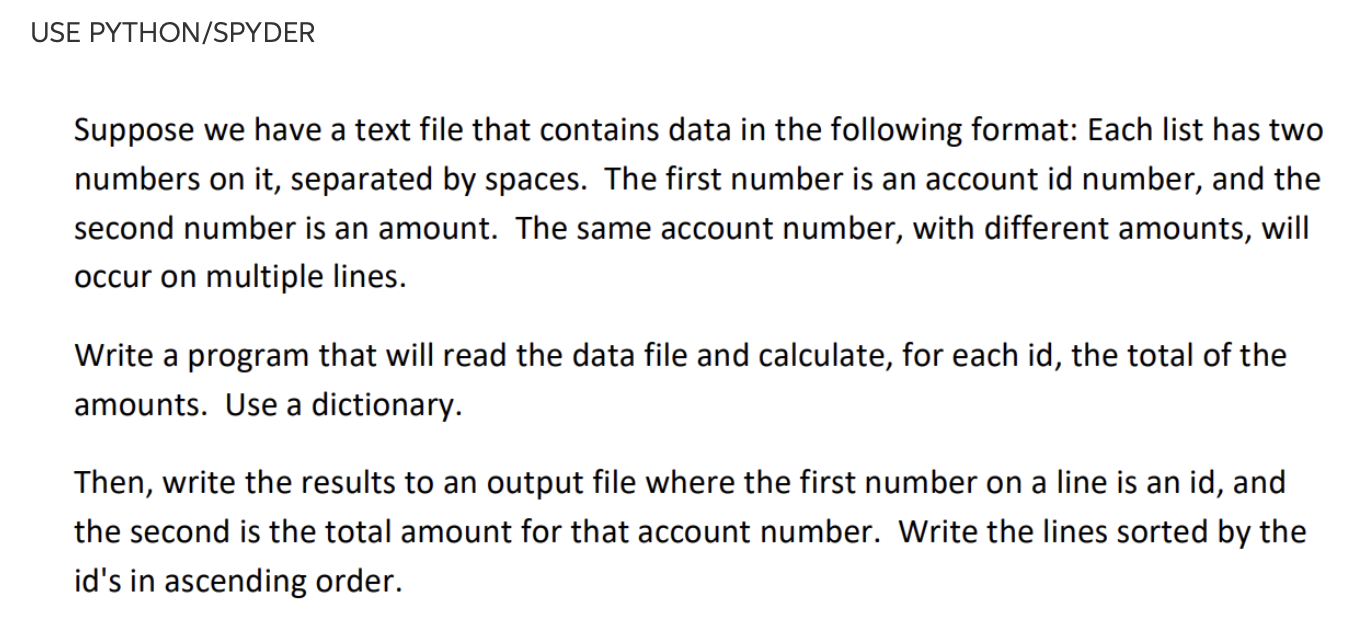 Solved USE PYTHON/SPYDER Suppose we have a text file that | Chegg.com