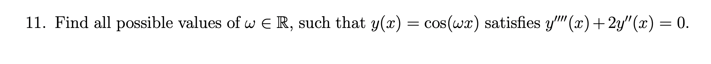 Solved Find all possible values of ωinR, ﻿such that | Chegg.com
