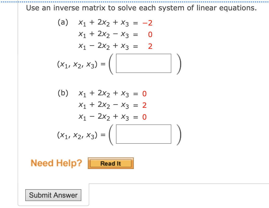 Solved Use an inverse matrix to solve each system of linear | Chegg.com