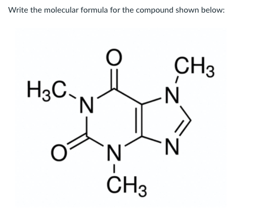 Solved Write the molecular formula for the compound shown | Chegg.com