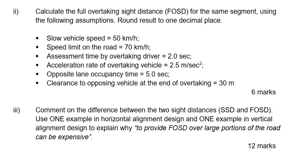 Solved ii) Calculate the full overtaking sight distance | Chegg.com