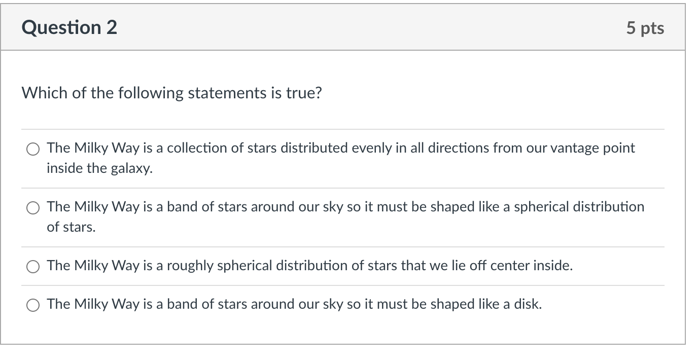 Solved Which of the following statements is true? The Milky | Chegg.com