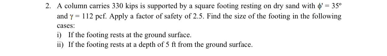 Solved 2. A column carries 330kips is supported by a square | Chegg.com