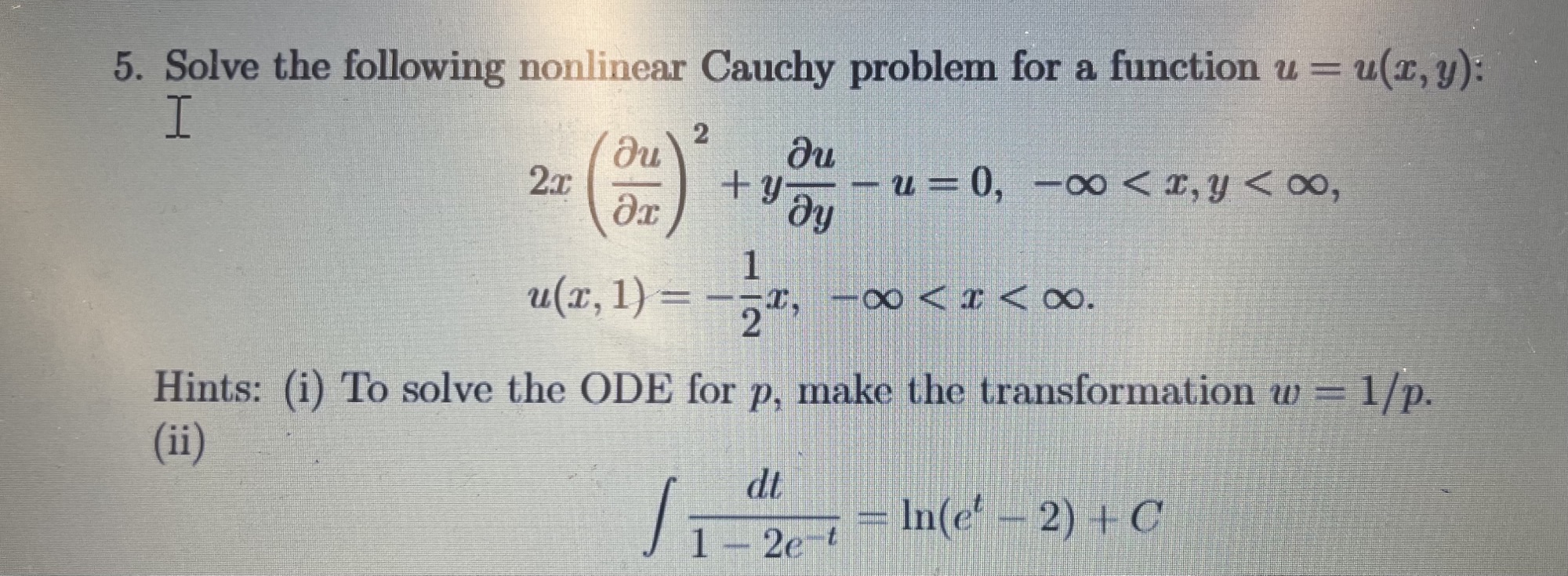 Solved Solve The Following Nonlinear Cauchy Problem For A