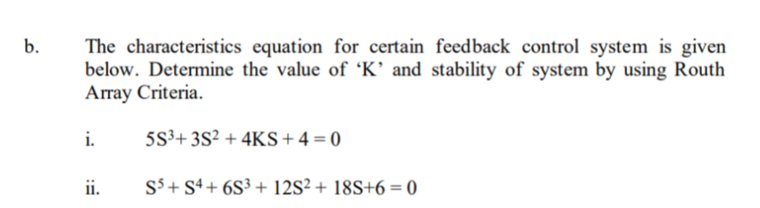 Solved b. The characteristics equation for certain feedback | Chegg.com