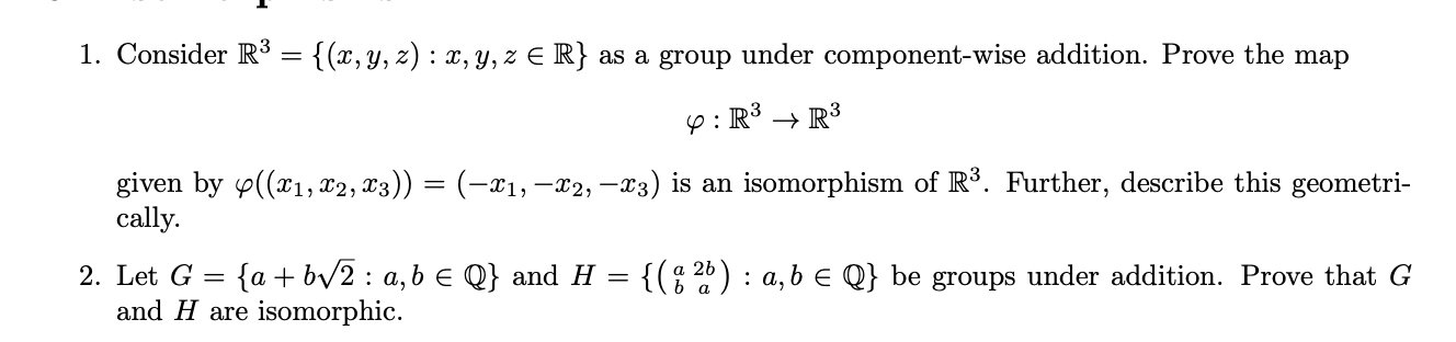 Solved 1. Consider R3={(x,y,z):x,y,z∈R} as a group under | Chegg.com