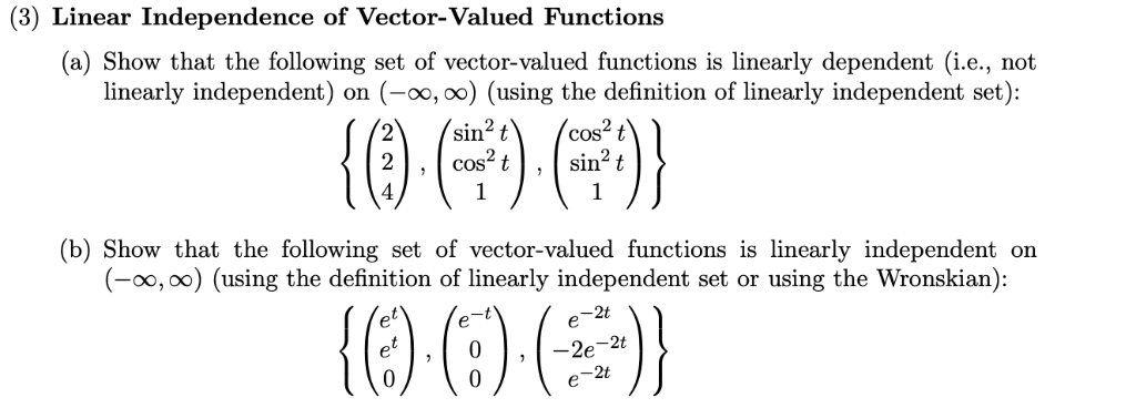 Solved (3) Linear Independence of Vector-Valued Functions | Chegg.com