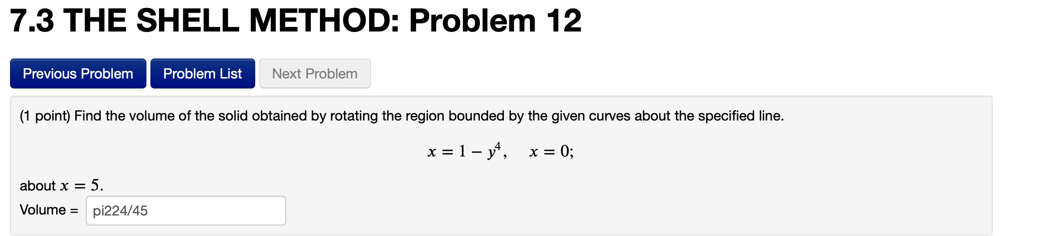 Solved 7.3 THE SHELL METHOD: Problem 12 Previous Problem | Chegg.com