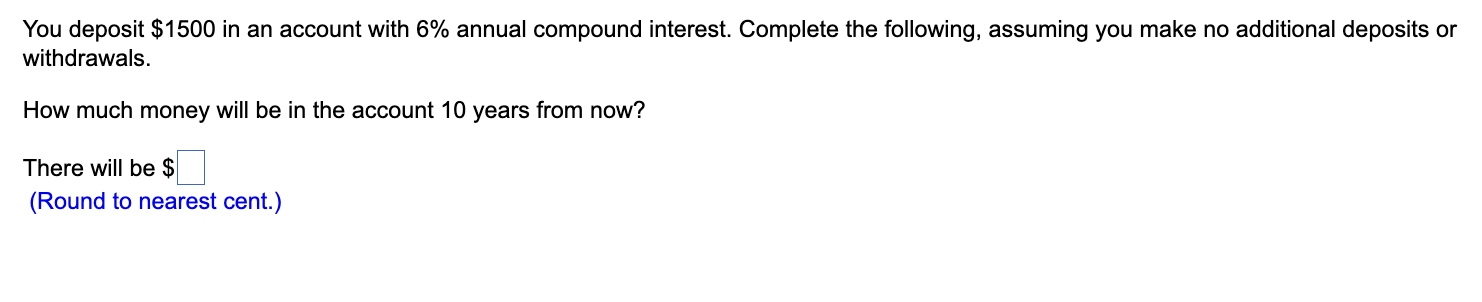 Solved You deposit \$1500 in an account with 6% annual | Chegg.com
