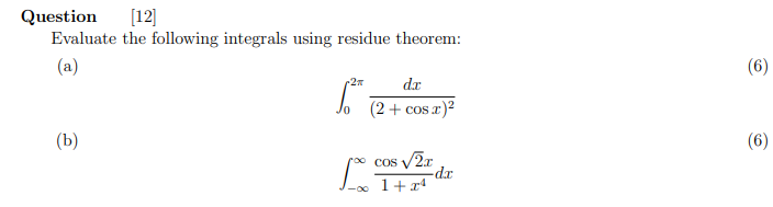 Solved Question [12] Evaluate the following integrals using | Chegg.com