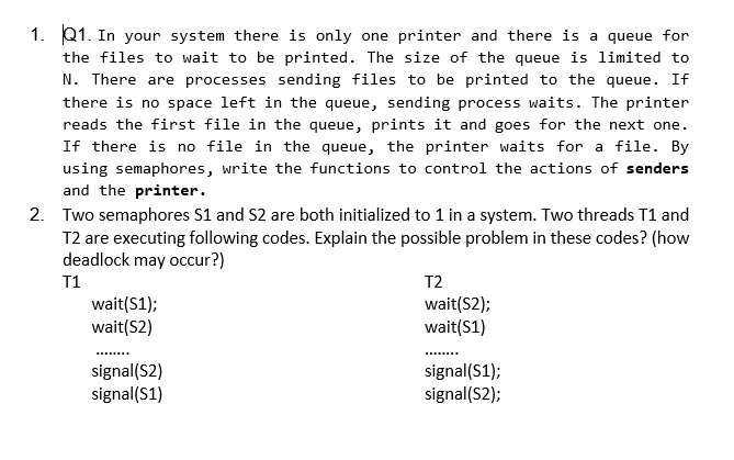 Solved 1. Q1. In your system there is only one printer and | Chegg.com