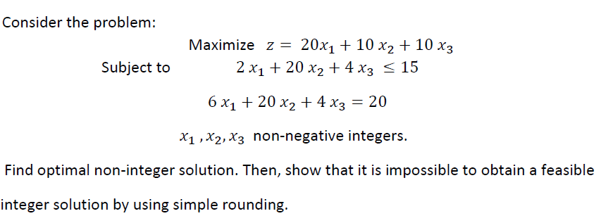 Consider the problem: Subject to Maximize | Chegg.com