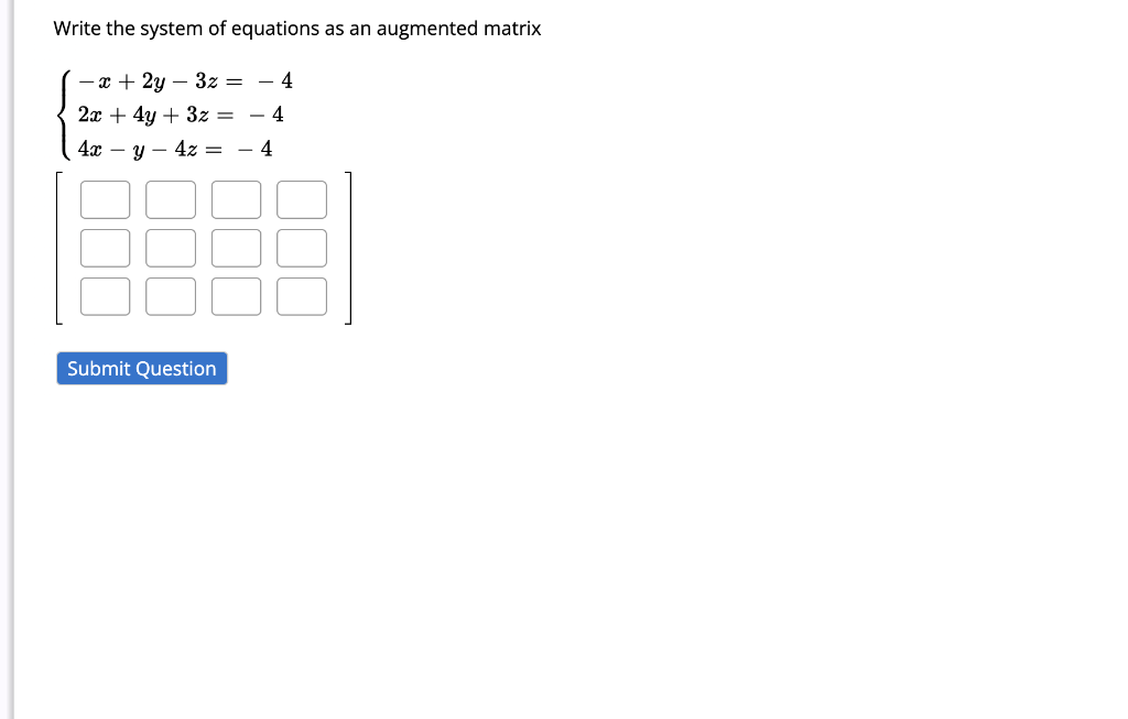 Solved Write the system of equations as an augmented matrix | Chegg.com