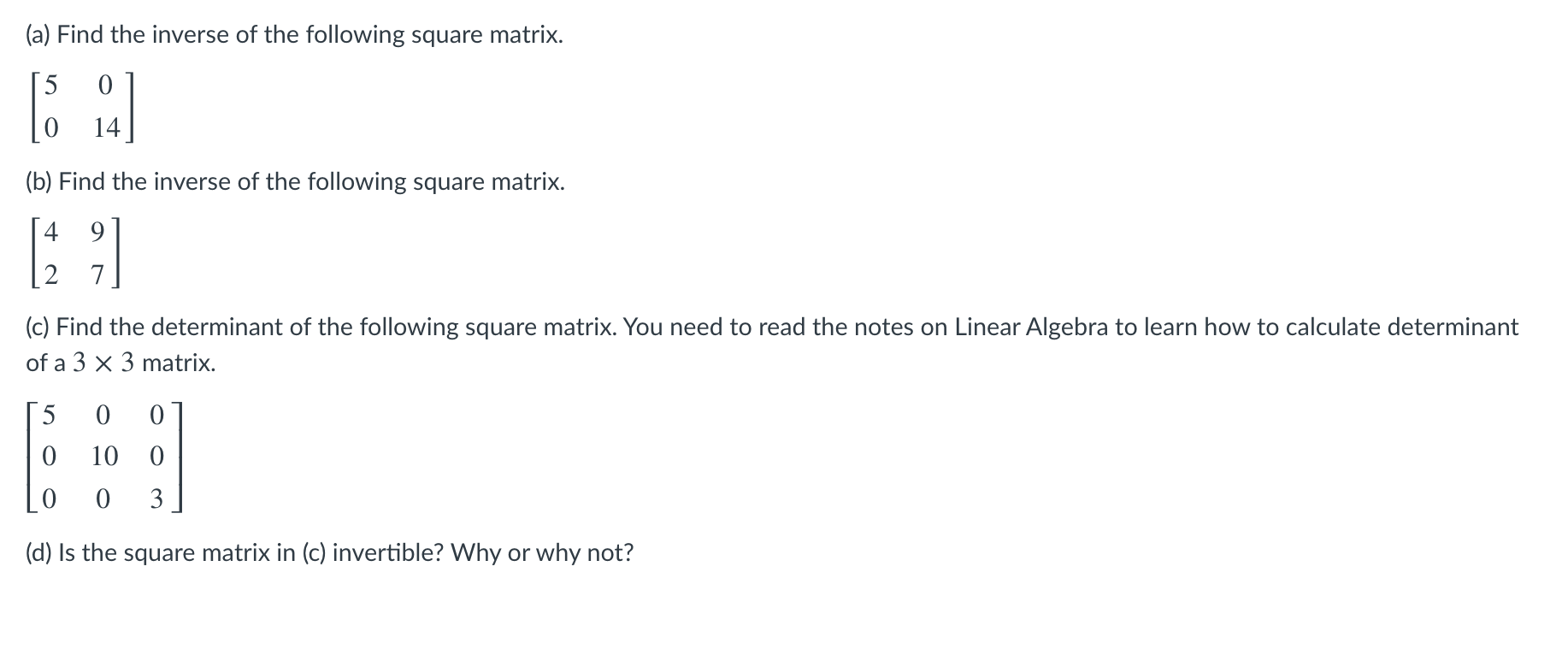 Solved (a) Find the inverse of the following square matrix. | Chegg.com