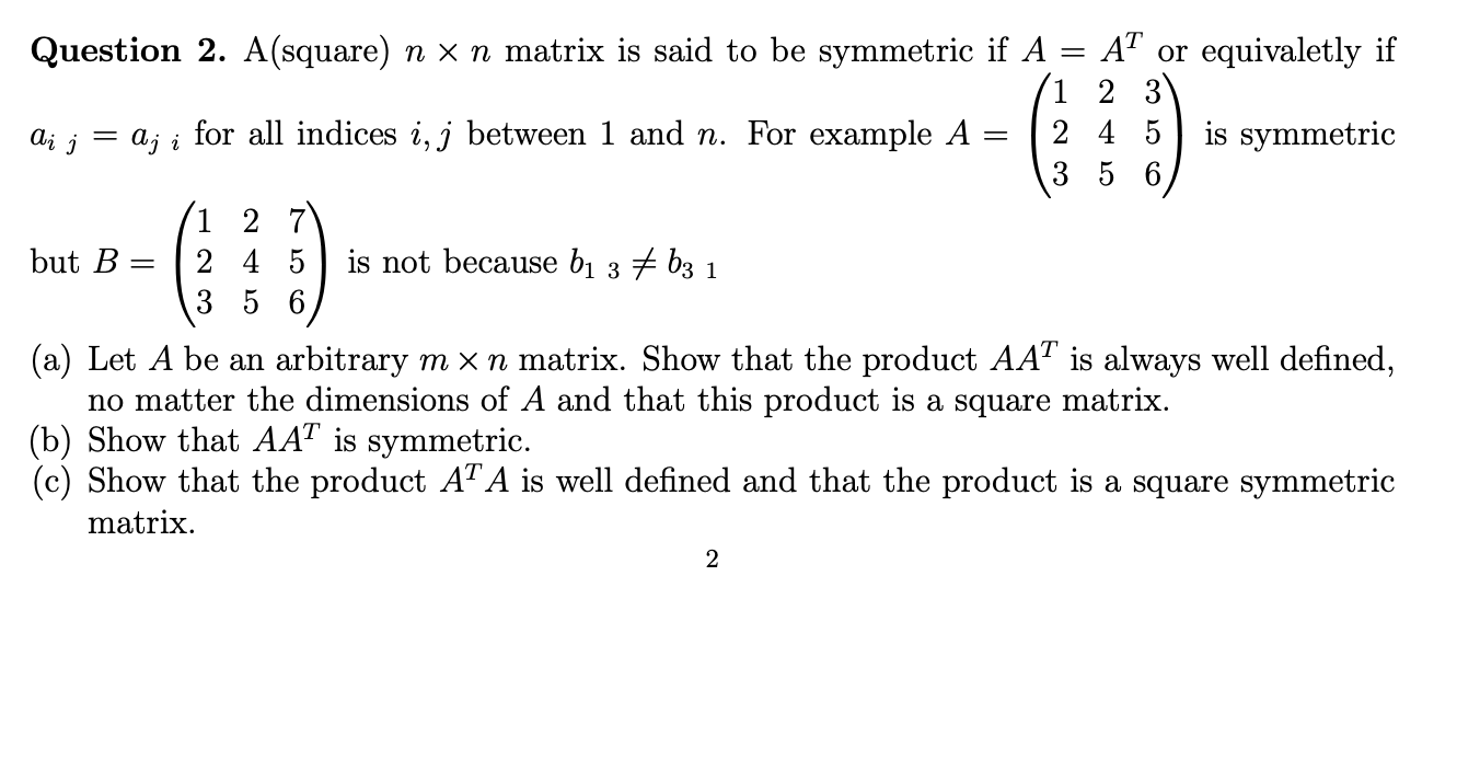 Solved Question 2. A(square) n×n matrix is said to be | Chegg.com