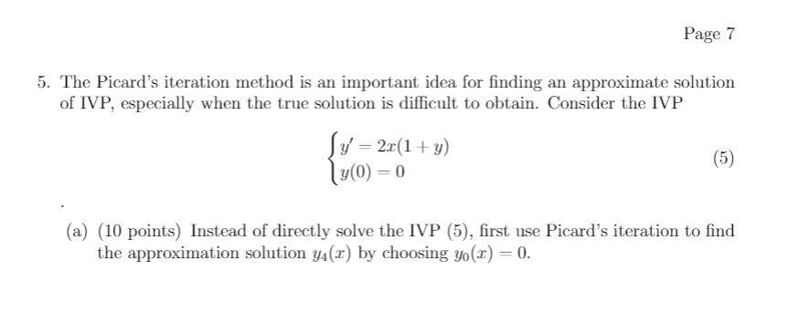 Solved Page 7 5. The Picard's iteration method is an | Chegg.com