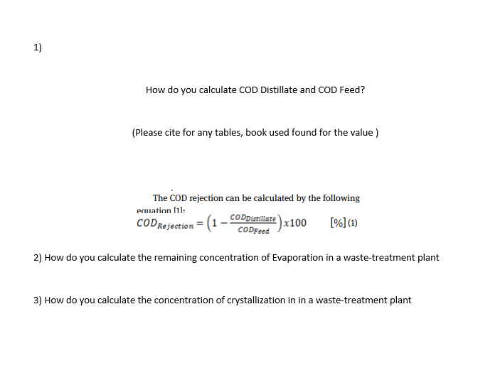 Solved 1) How do you calculate COD Distillate and COD Feed? | Chegg.com