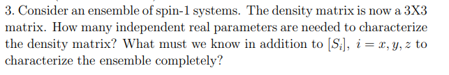 Solved 3. Consider an ensemble of spin- 1 systems. The | Chegg.com