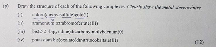 Solved (b) Draw the structure of each of the following | Chegg.com