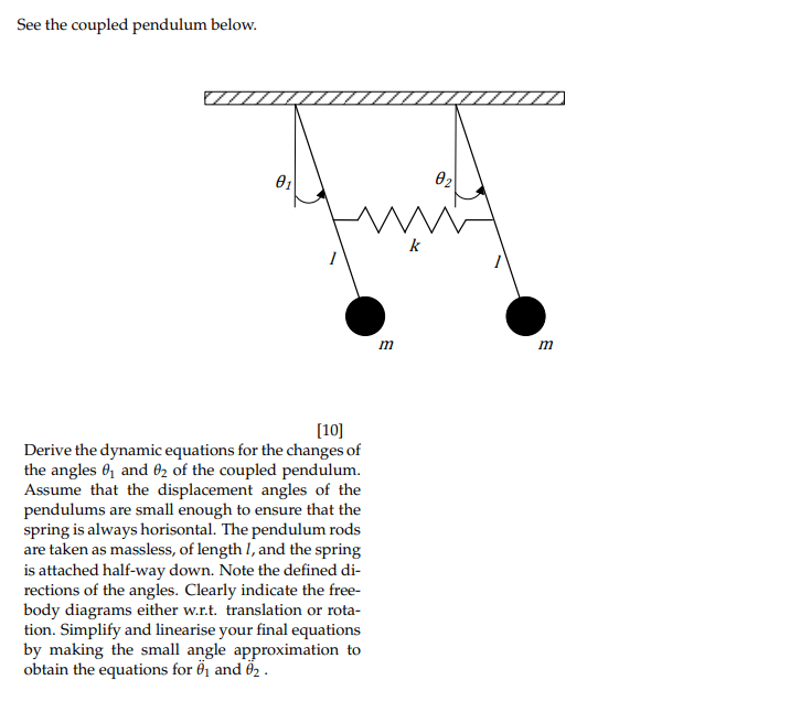 Solved See the coupled pendulum below. Ꮎ1 92 k 1 m m [10] | Chegg.com