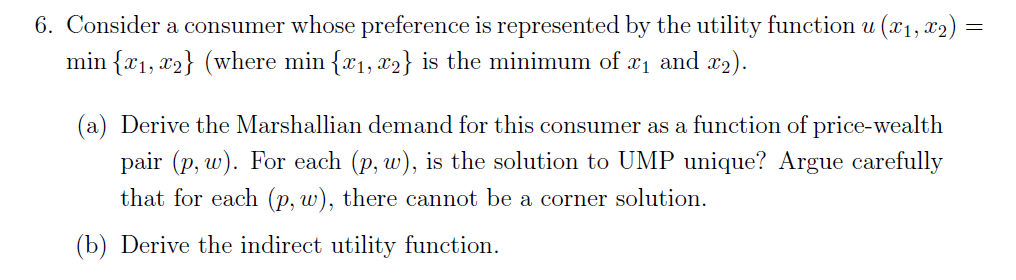 Solved 6. Consider a consumer whose preference is | Chegg.com