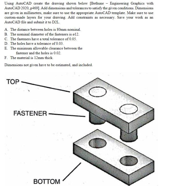 Using AutoCAD create the drawing shown below [Bethune | Chegg.com