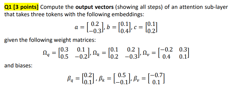 Solved Q1 [3 ﻿points] ﻿Compute the output vectors (showing | Chegg.com