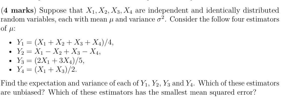 Solved 4 Marks Suppose That X1x2x3x4 Are Independent 