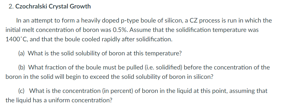 Solved 2. Czochralski Crystal Growth In an attempt to form a | Chegg.com