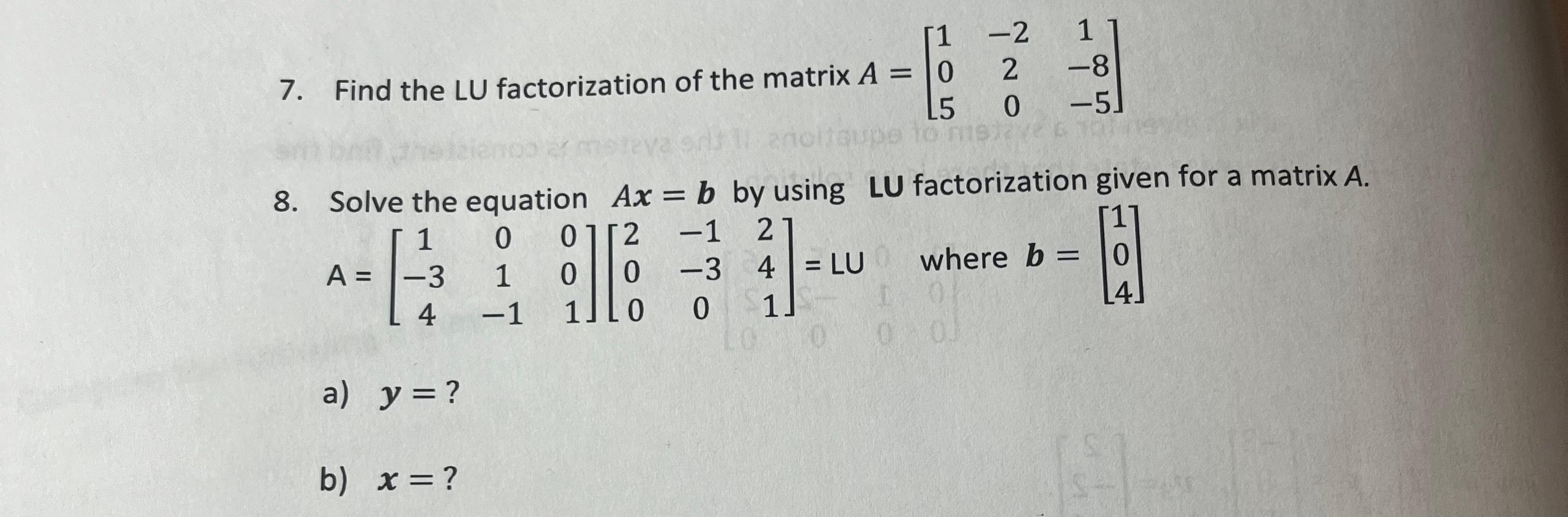 Solved 7. Find the LU factorization of the matrix | Chegg.com