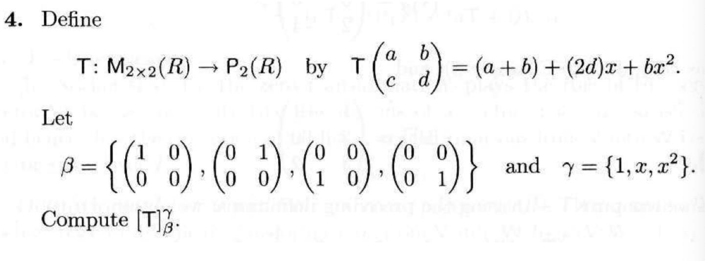 Solved 4. Define T: M2x2(R) P2(R) by T ( ) (a b d = (a + b) | Chegg.com