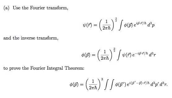 Solved (a) Use the Fourier transform, and the inverse | Chegg.com