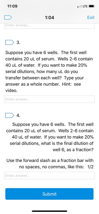 Solved 11:09イ 59 Exit Well 1 contains 20 uL of serum. Wells | Chegg.com