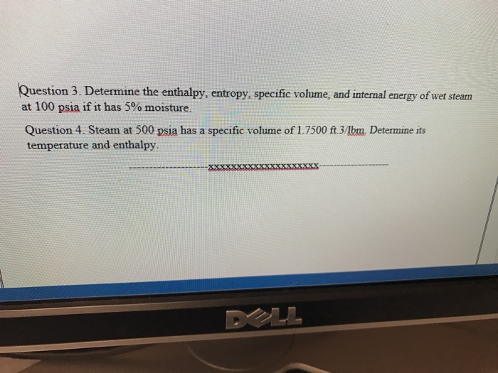 Solved Question 3. Determine the enthalpy, entropy, specific | Chegg.com