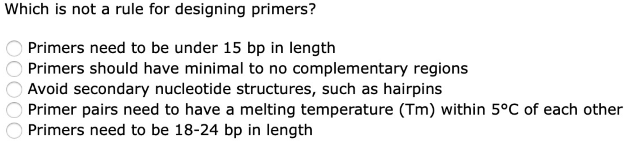 Solved Which is not a rule for designing primers? Primers | Chegg.com