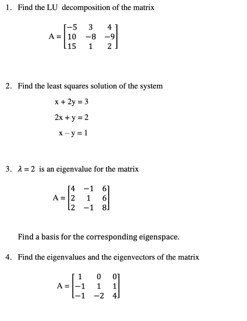 Solved 1. Find the LU decomposition of the matrix | Chegg.com