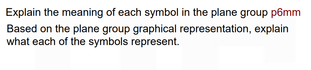 Solved Explain the meaning of each symbol in the plane group | Chegg.com