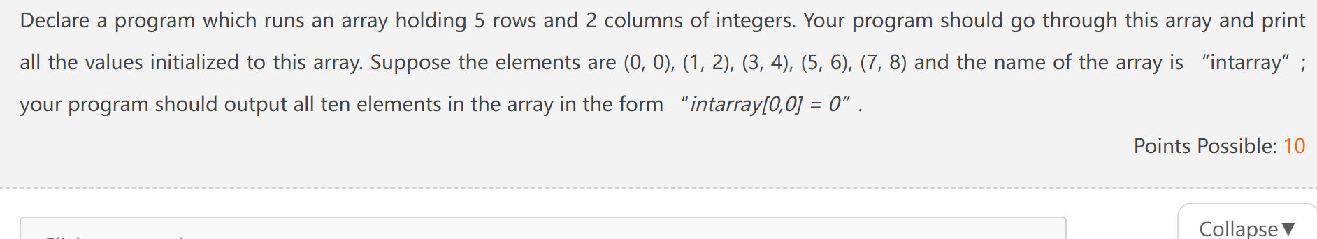 Solved Declare a program which runs an array holding 5 rows | Chegg.com